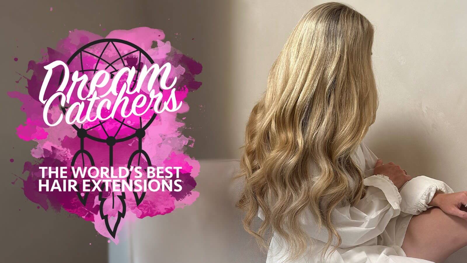 DreamCatchers Hair Extensions | Luxury Remy Extensions for Pros